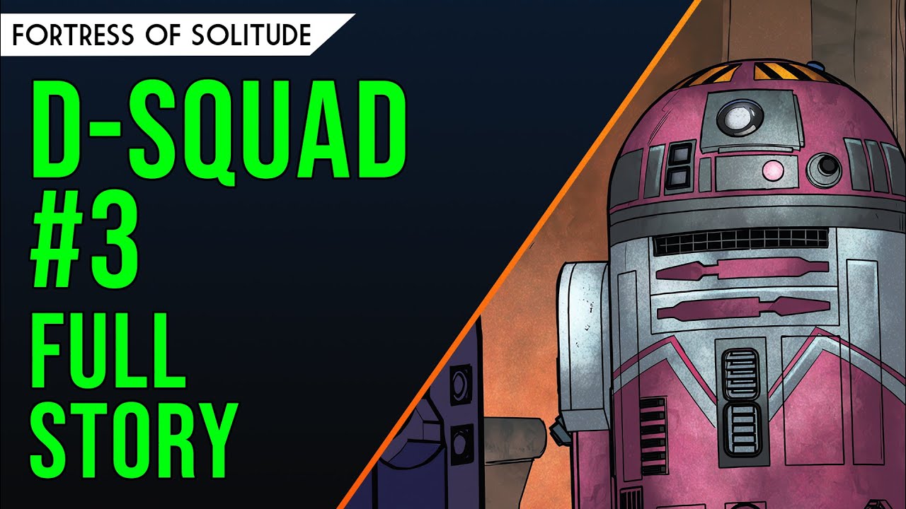 Dark Droids: D-Squad #3 | FULL STORY BREAKDOWN - YouTube