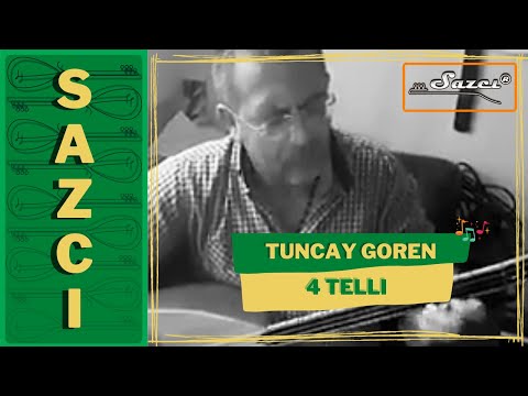 Tuncay Goren - [4 telli] - SAZCI®