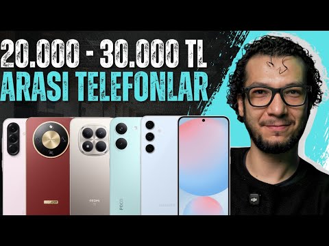 20.000 - 30.000 TL ARASI EN İYİ TELEFONLAR (NİSAN 2026)