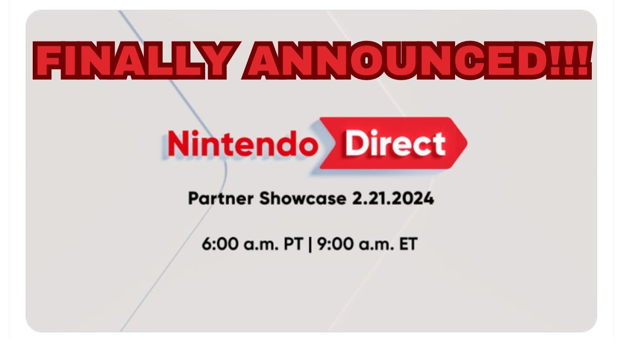 NINTENDO DIRECT PARTNER SHOWCASE ANNOUNCED!!! - YouTube