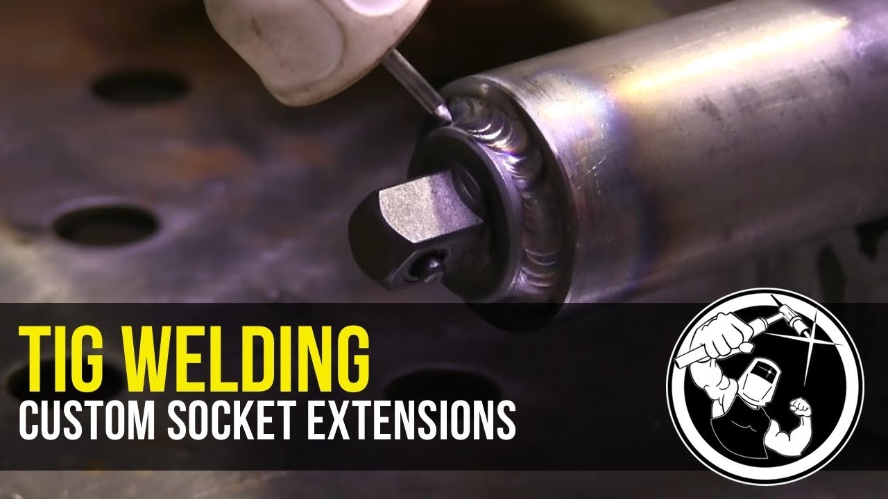 Tig Welding Custom Socket Extensions - YouTube
