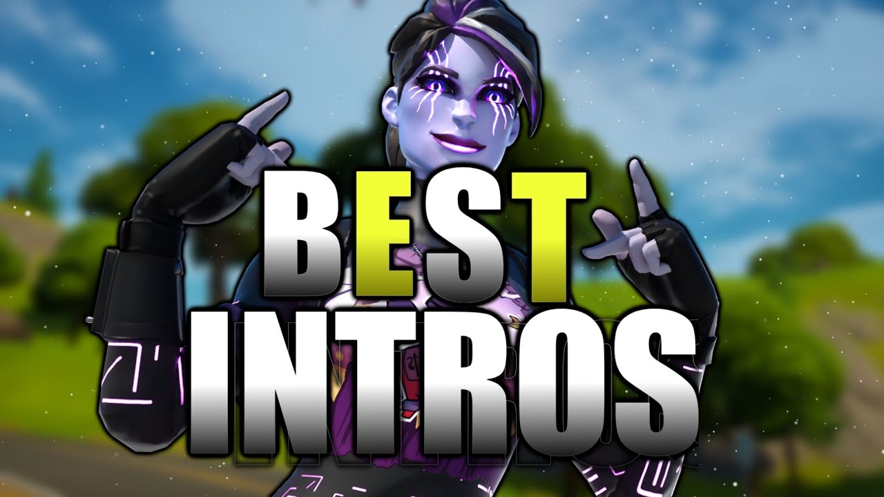 BEST INTROS FORTNITE *FREE, NO TEXT* - YouTube