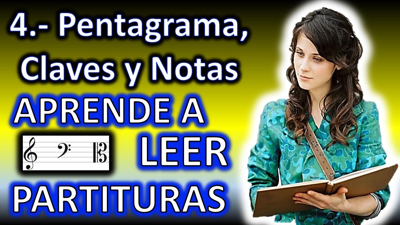 Como Leer PARTITURAS Fácil y Bien Explicado 4 - PENTAGRAMA, CLAVES Y ...