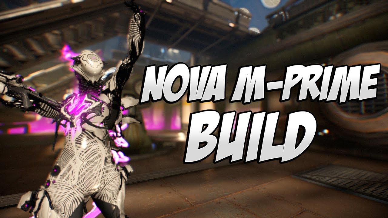 Warframe: Nova M-Prime Build - YouTube