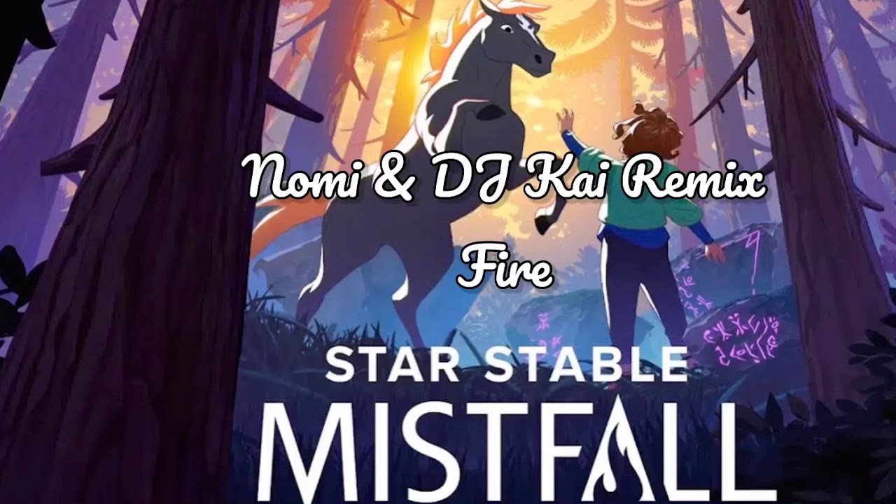 Nomi- Fire 🔥 (DJ Kai REMIX) Star Stable Track - YouTube