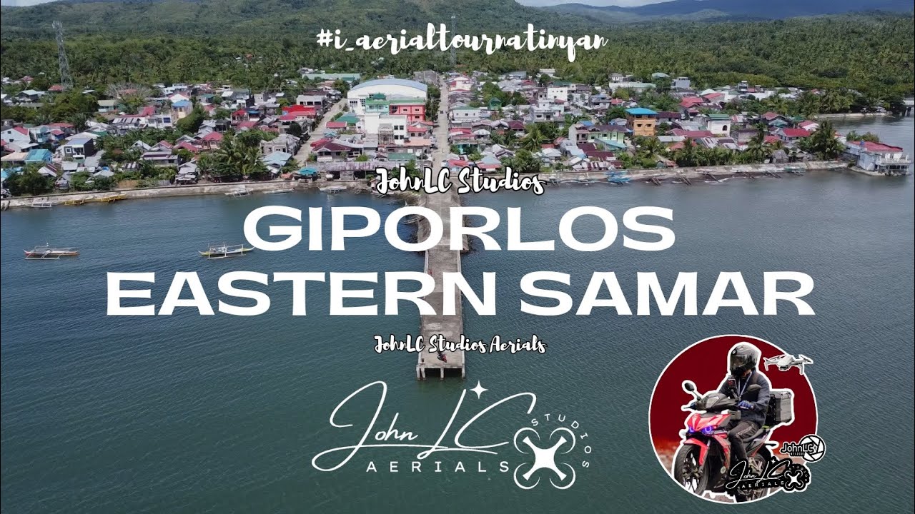 JohnLC Studios Aerials : Giporlos Eastern Samar - YouTube