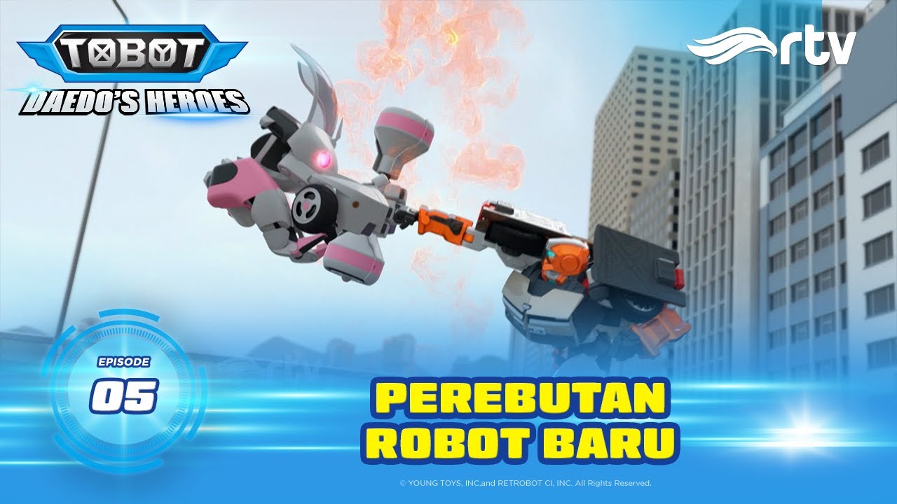 Tobot Daedo's Heroes RTV: Perebutan Robot Baru | Eps 5 - YouTube