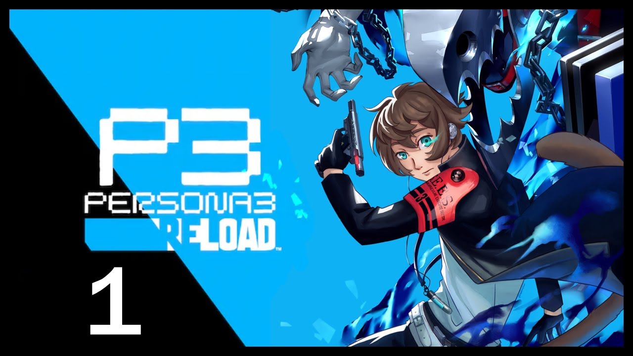 A Very Confusing Start | Persona 3 Reload Part 1 - YouTube