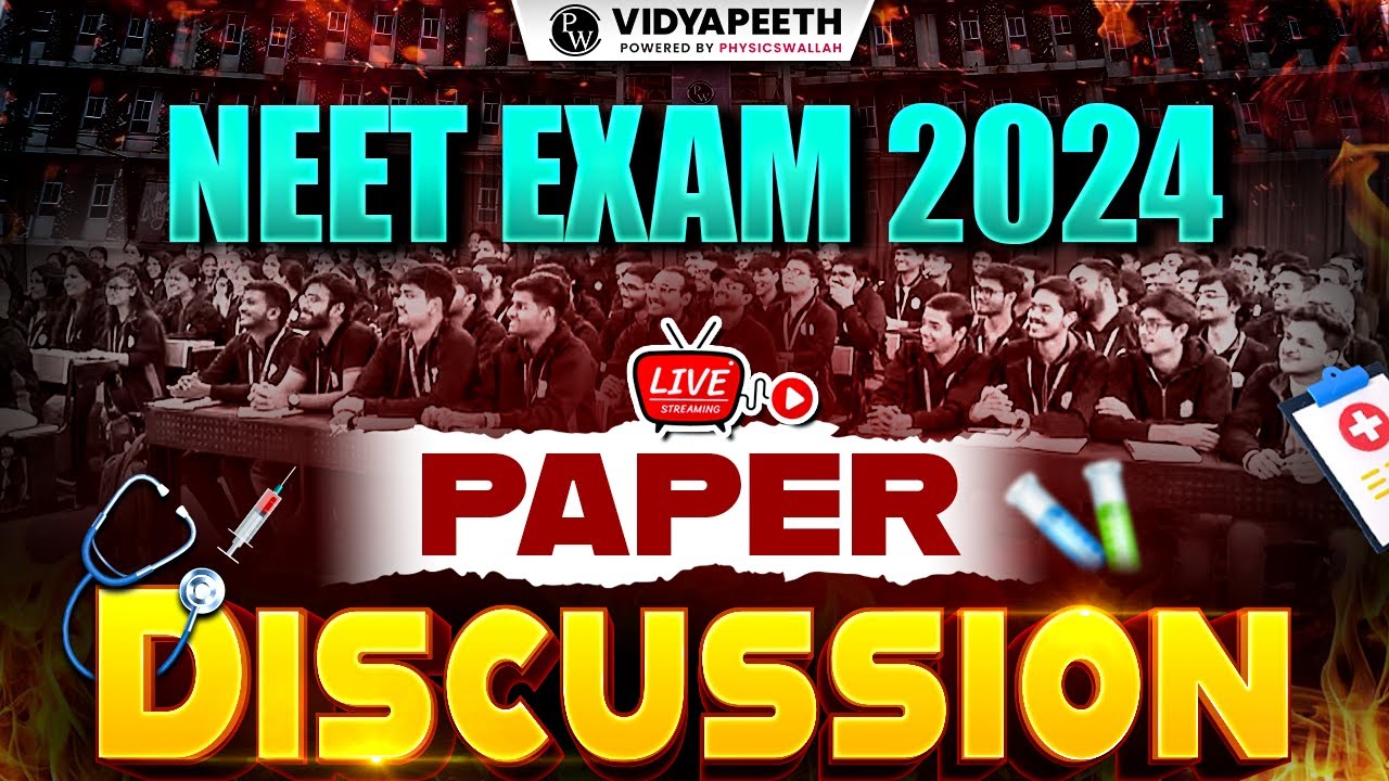 NEET 2024 Live Paper Discussion 🔥|| NEET 2024 Answer Key || PW ...
