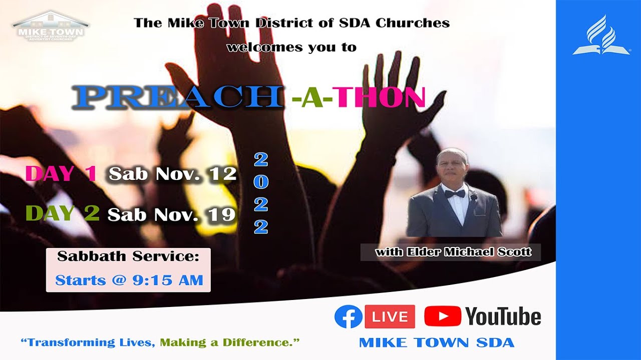 Preach-a-thon with Elder Michael Scott | Day 1 | Sabbath Nov. 12, 2022 ...