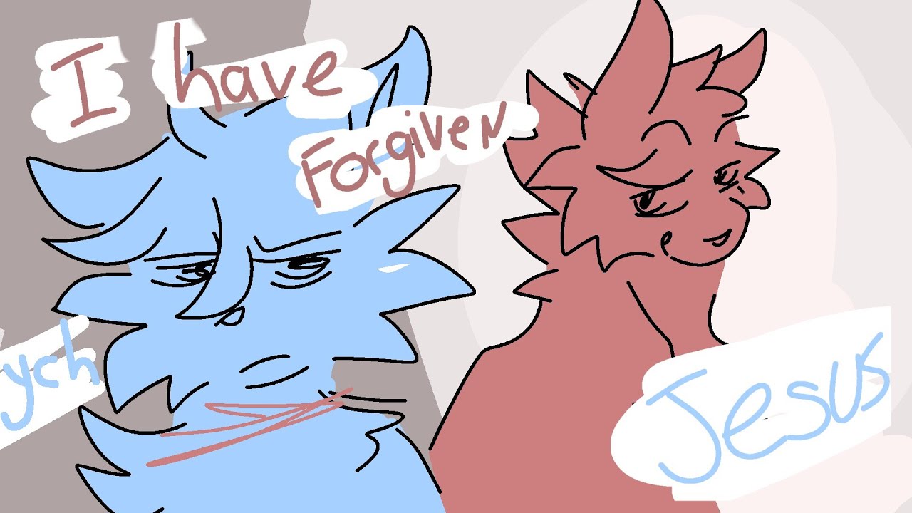 [Open ych!!] I have forgiven Jesus - YouTube