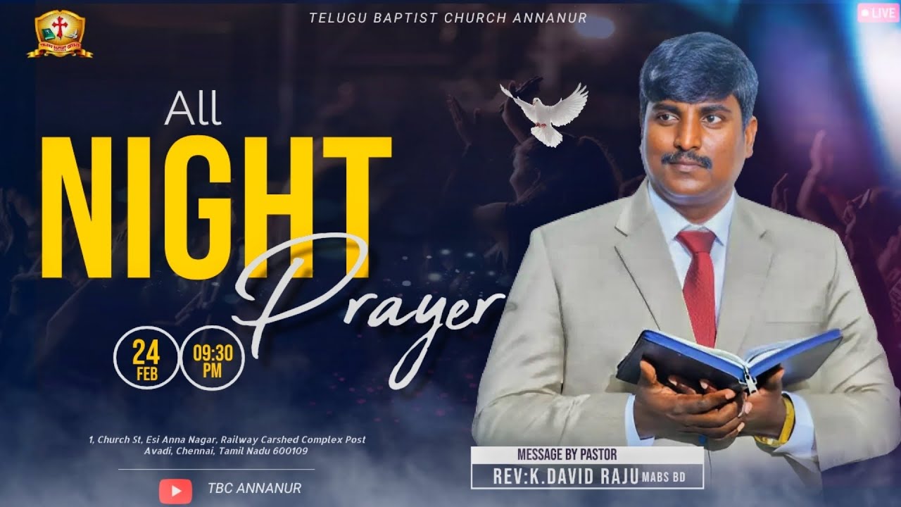🔴TBC ANNANUR II ALL NIGHT PRAYER II 24 FEB 2024 II REV K DAVID RAJU ...