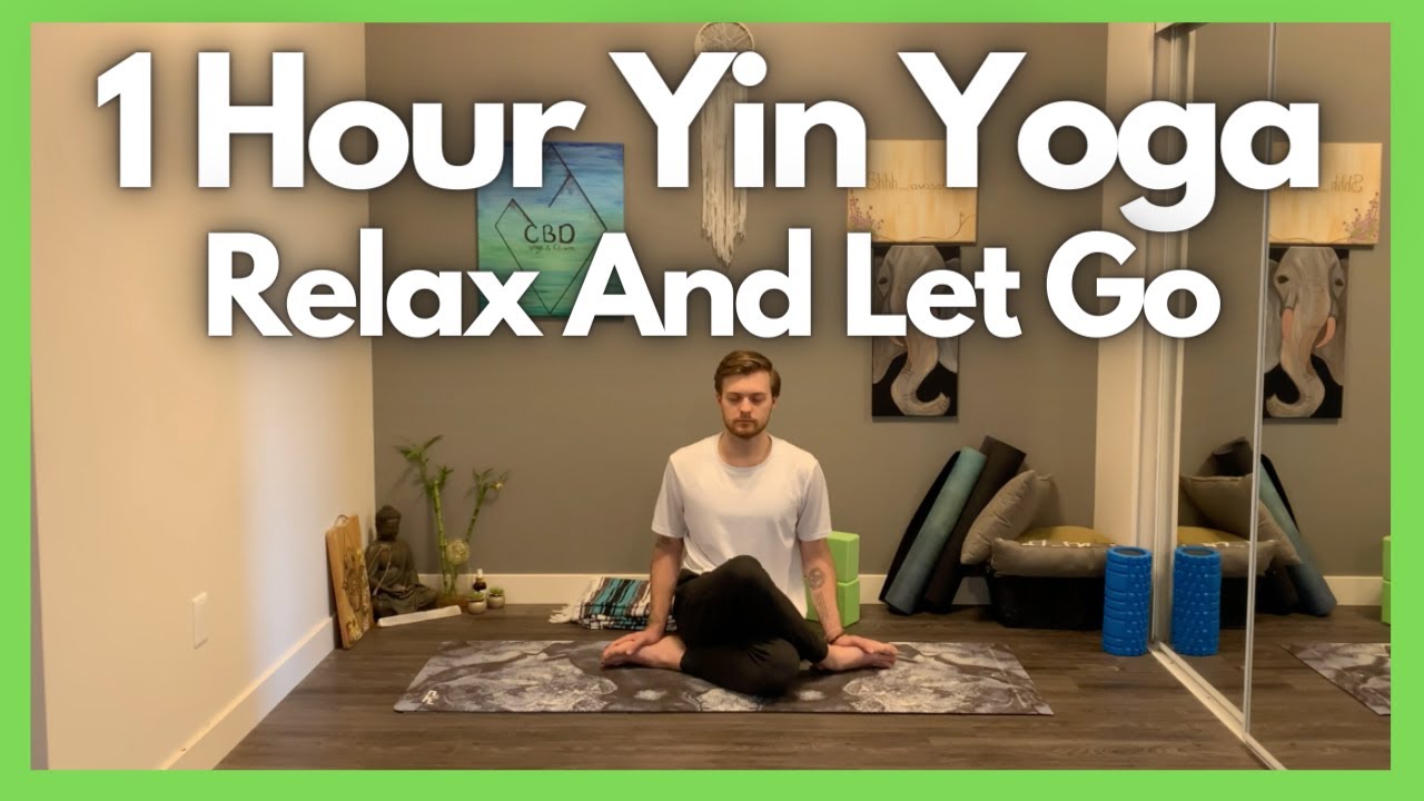 1 Hour Yin Yoga To Relax And Let Go | Yin Yoga With Props - YouTube
