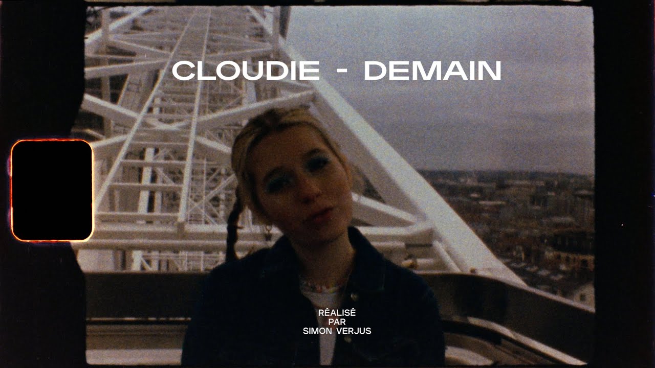 Cloudie - Demain (Clip Officiel) - YouTube