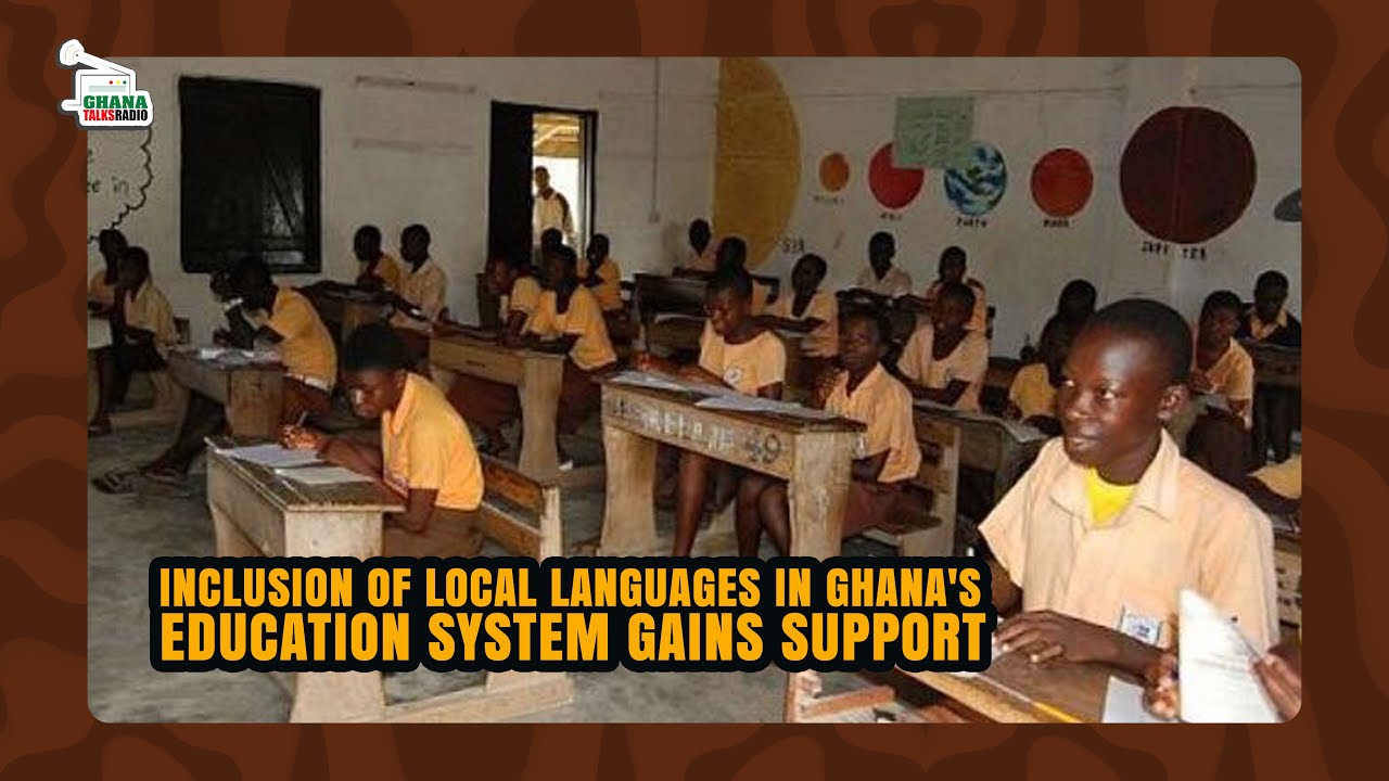 Inclusion of local languages in Ghana's education system gains support ...