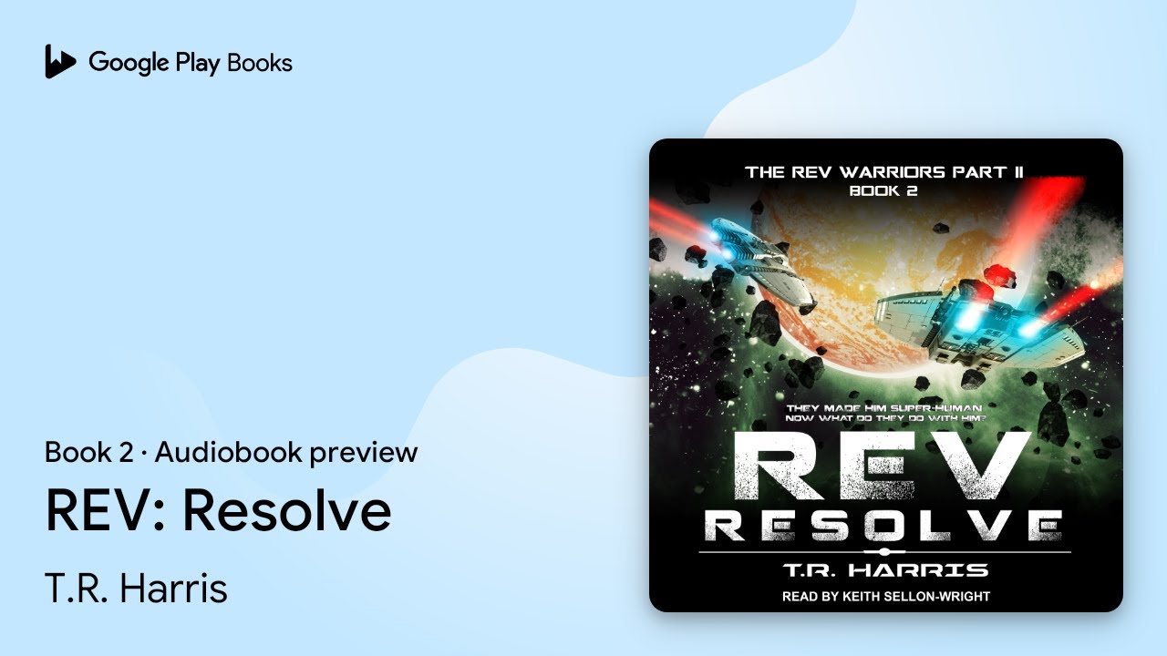 REV: Resolve Book 2 by T.R. Harris · Audiobook preview - YouTube