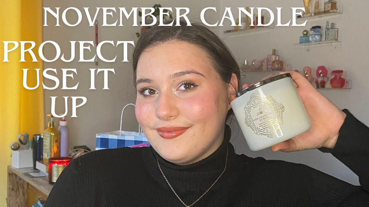 November Candle Project Use It Up - YouTube