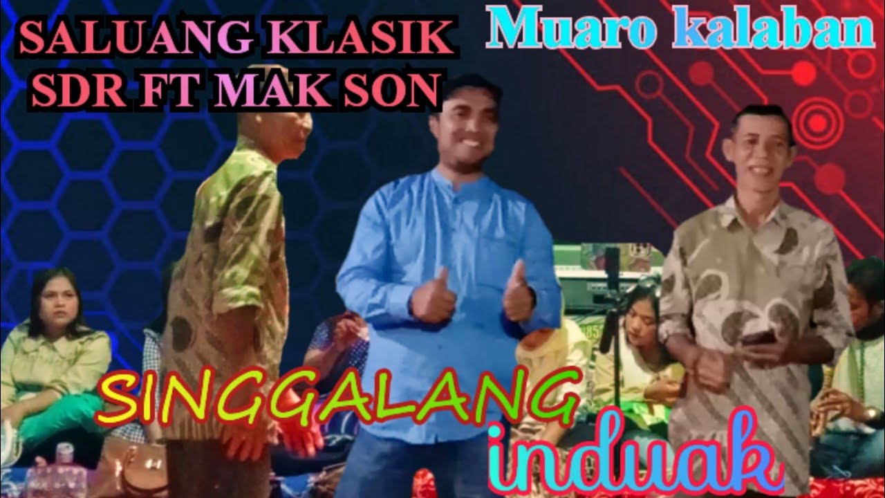 SALUANG KLASIK MINANG POPULER SABANA LAMAK DUET SDR JO MAK SON MUARO ...