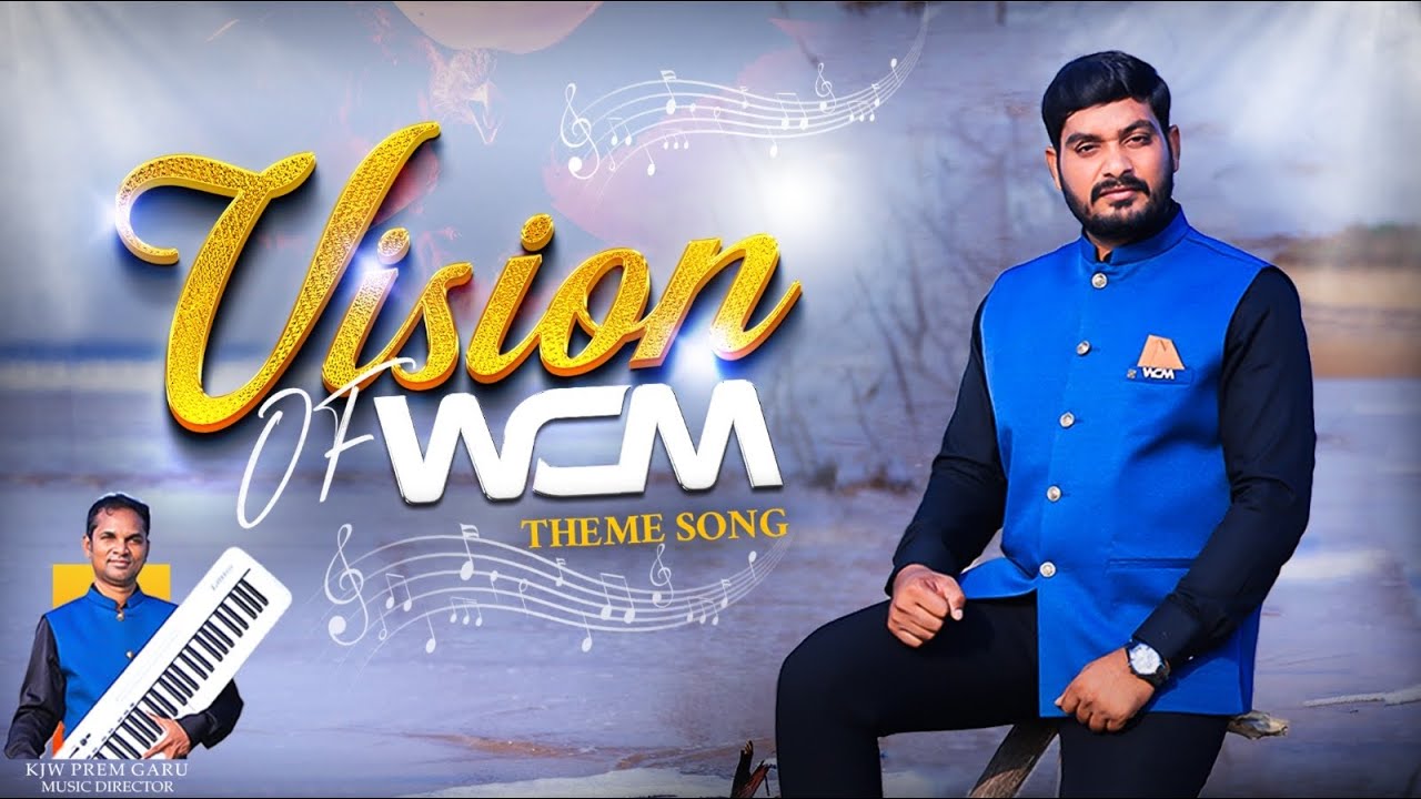 VISION OF WCM || written by: WCM KIRAN PAUL, music: KJW PREM - YouTube