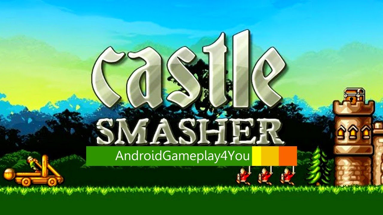 Castle Smasher Android Game Gameplay [Game For Kids] - YouTube
