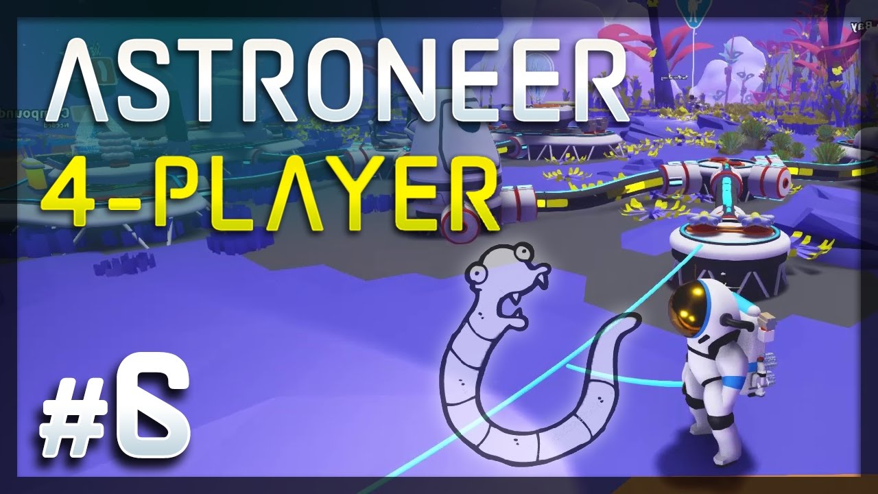 Astroneer - #6- Your New God (4-Player Astroneer Gameplay) - YouTube