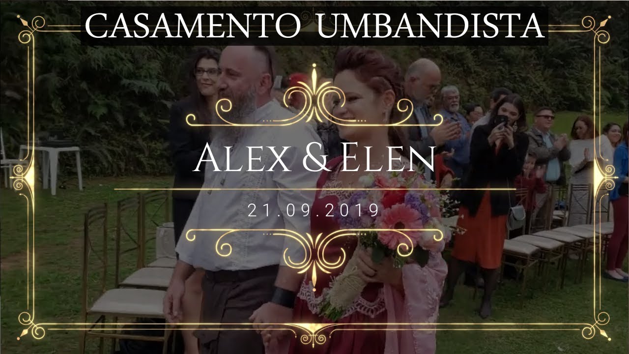 Casamento Umbandista Alex & Elen - YouTube