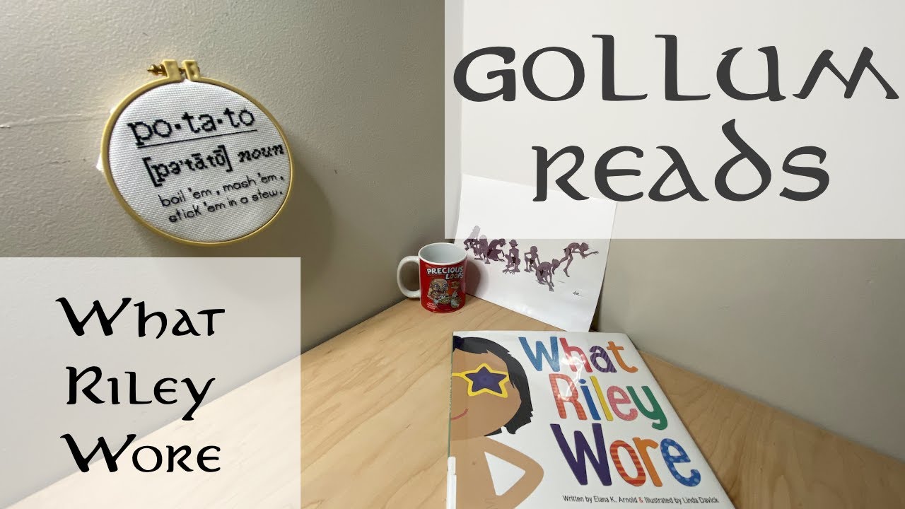 GOLLUM READS, Children's Books | What Riley Wore 2021 - YouTube