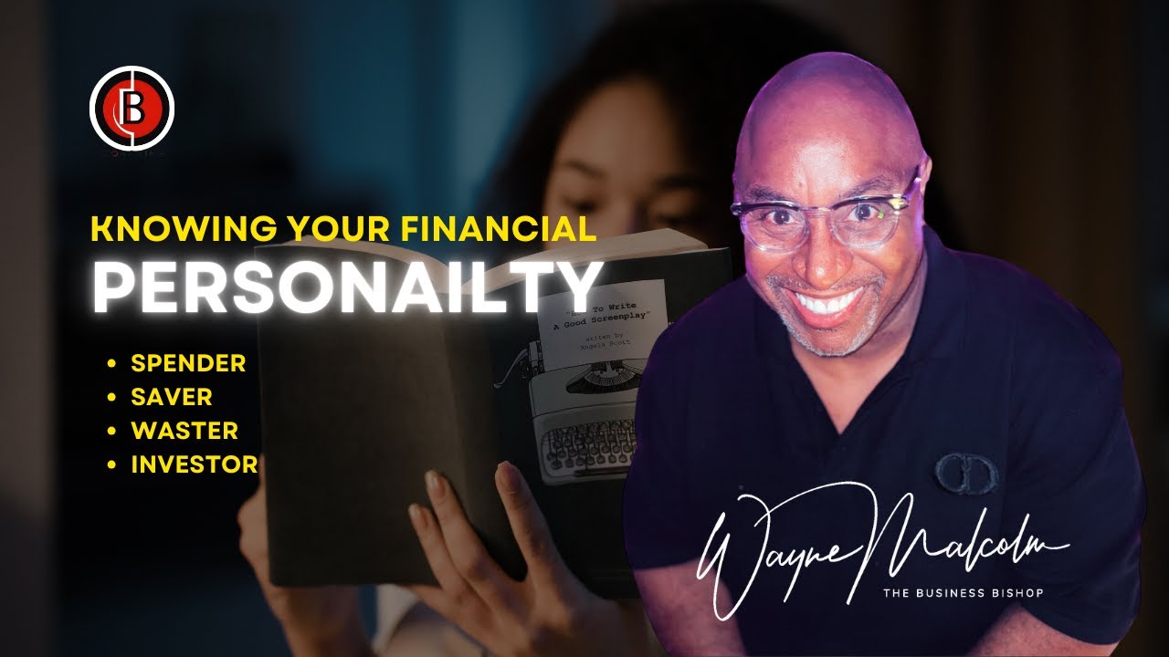 UNDERSTANDING YOUR OWN FINANCIAL PERSONALITY - YouTube