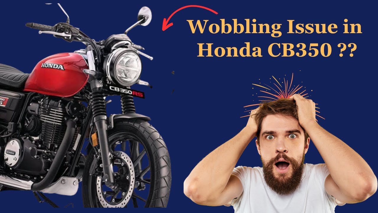 Wobbling Issue In Honda CB350 | Kya Honda Highness Wobble Karti hai ...