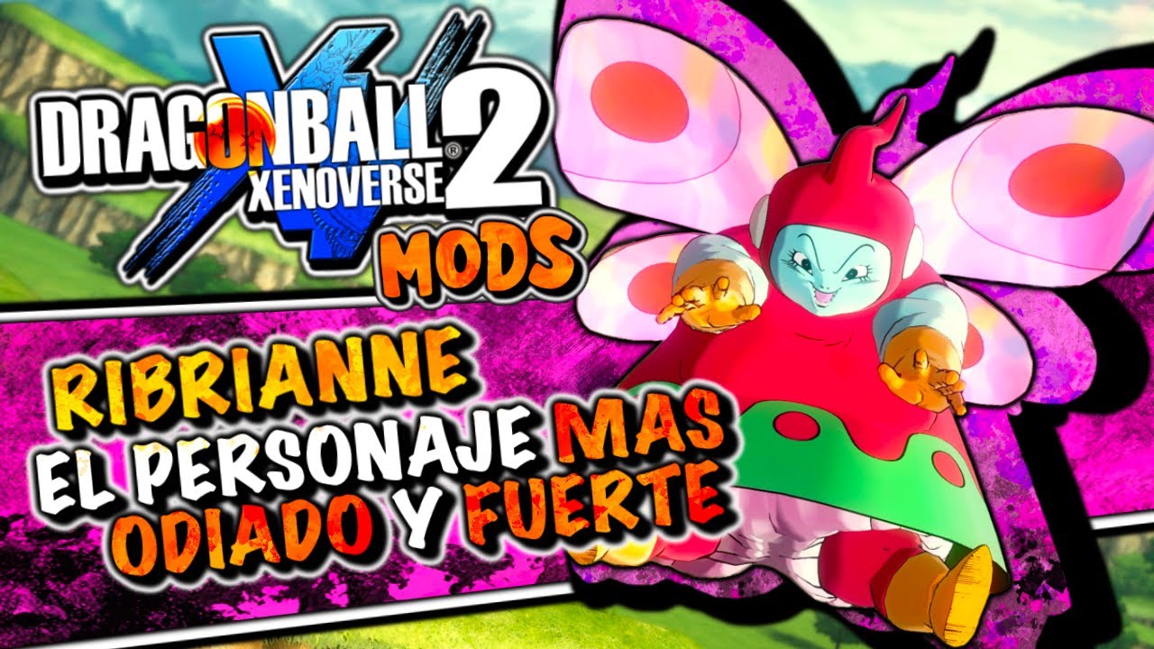 🐒 RIRIANNE la MAS ODIADA y mas FUERTE🐒 Dragon Ball Xenoverse 2 MODS ...