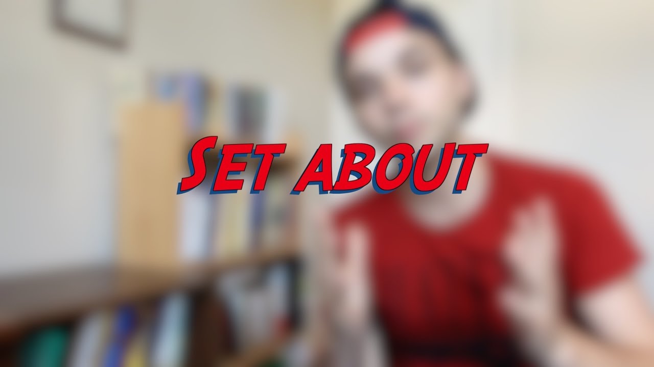 Set about - W19D6 - Daily Phrasal Verbs - Learn English online free ...