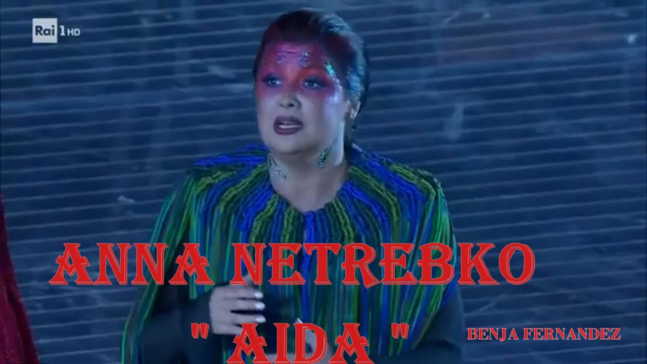 ANNA NETREBKO " AIDA " - YouTube