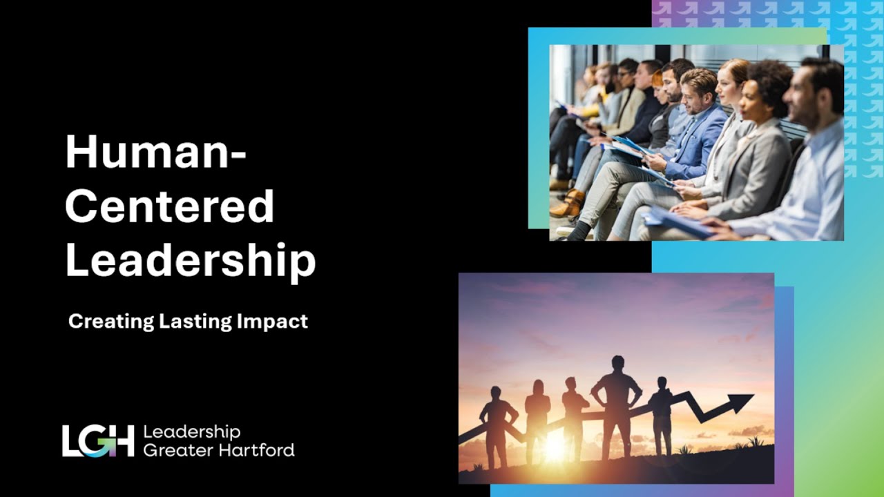 Human-Centered Leadership - Creating Lasting Impact - YouTube