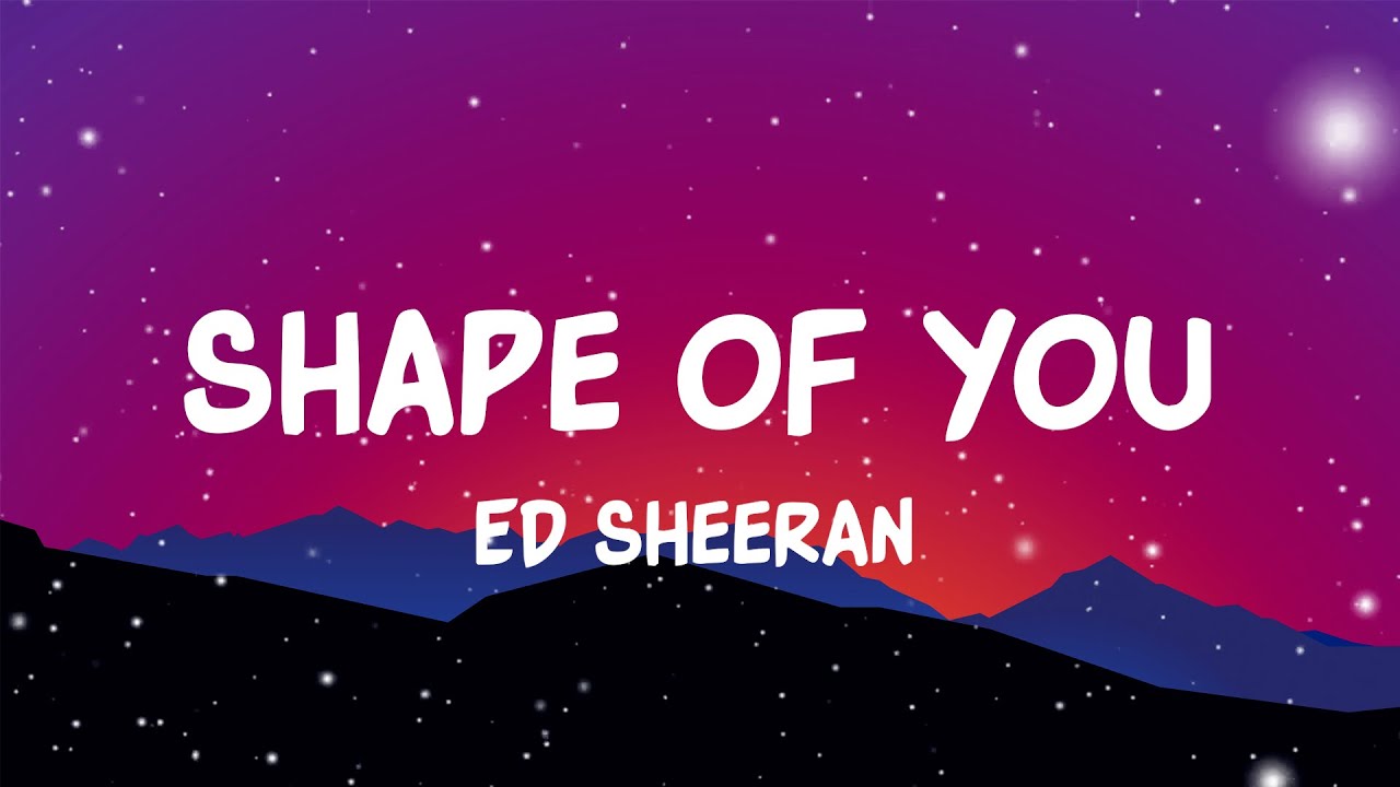 Ed Sheeran - Shape of You (Lyrics) | Rema, Selena Gomez, Stephen ...