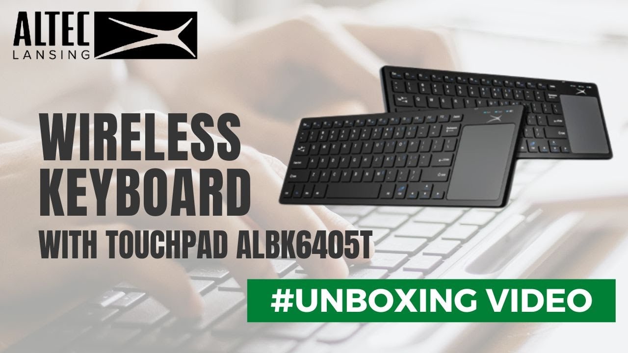 UNBOXING ALTEC LANGSING Wireless Keyboard With Touchpad ALBK6405T - YouTube