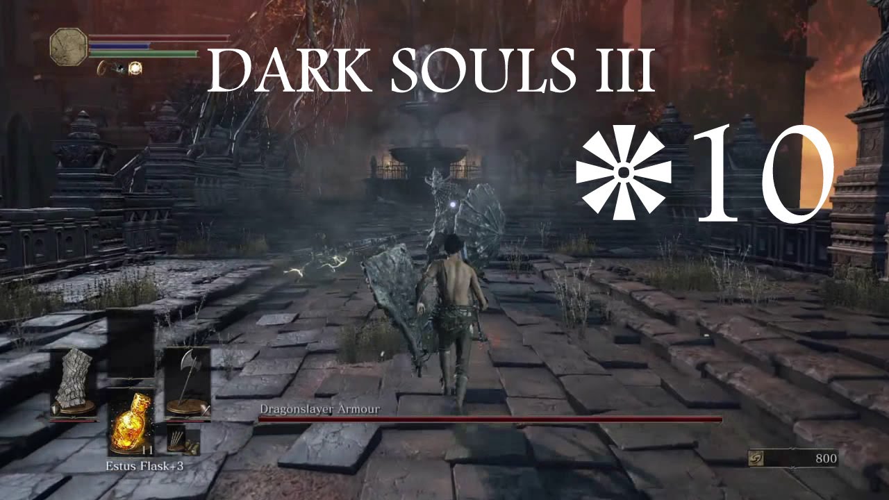 Dark Souls 3 - Walkthrough Part 10 (Vs. Dragonslayer Armour) - YouTube
