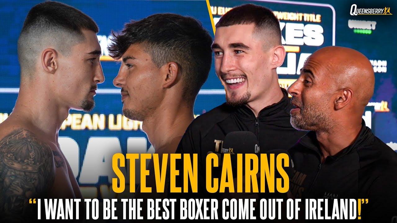 “I want to be the best boxer to EVER come out of Ireland! Steven Cairns ...