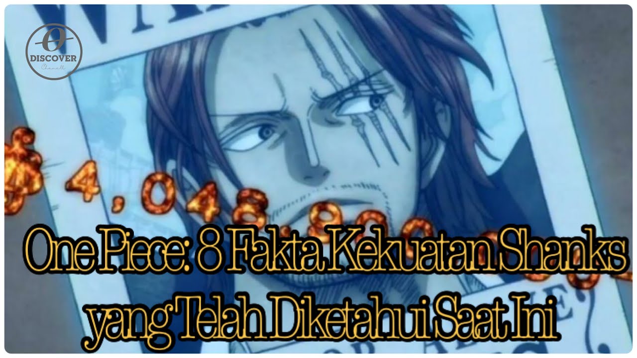 One Piece: 8 Fakta Kekuatan Shanks yang Telah Diketahui Saat Ini - YouTube