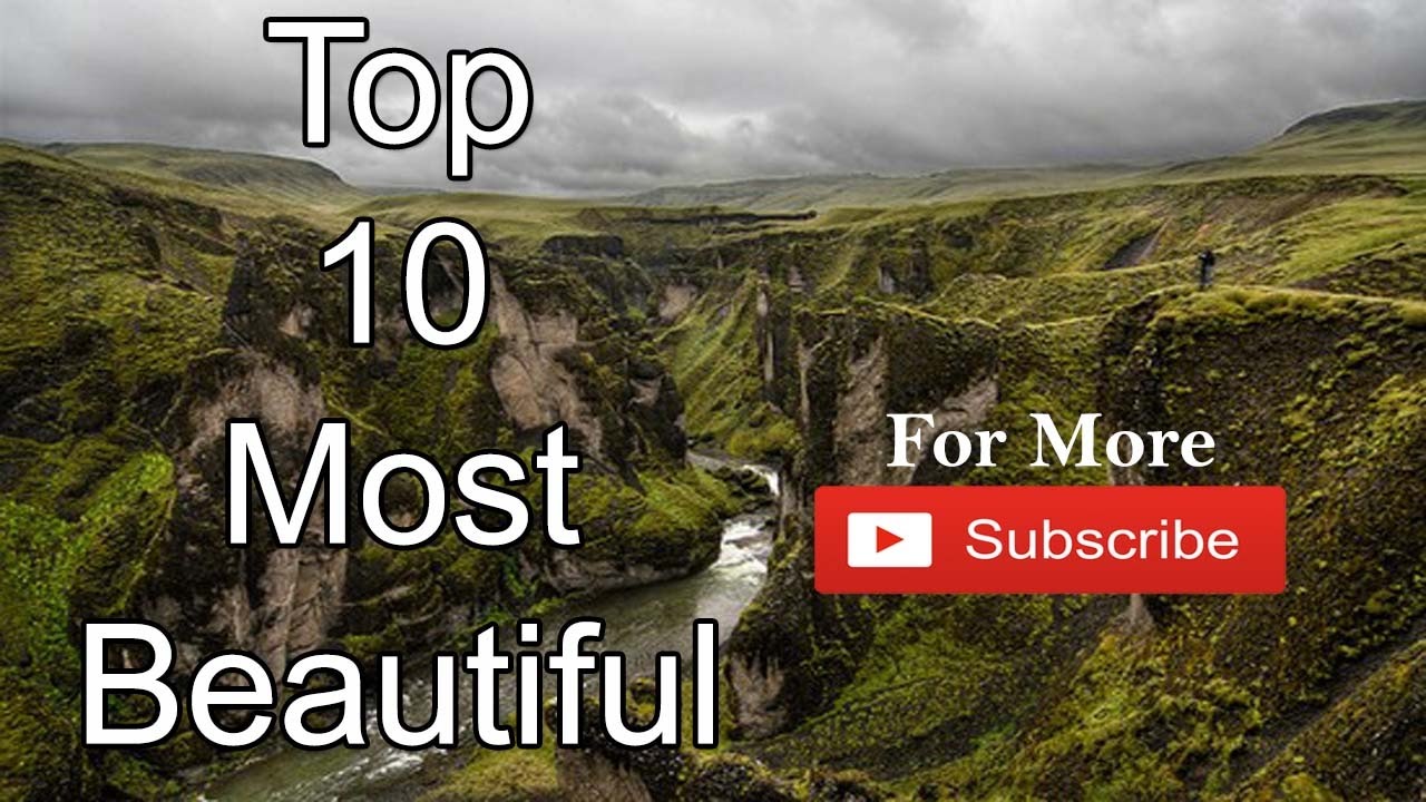 Top 10 world Most amazing places - YouTube