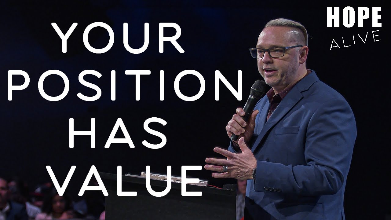 Your Position Has Value | Hope Alive - YouTube