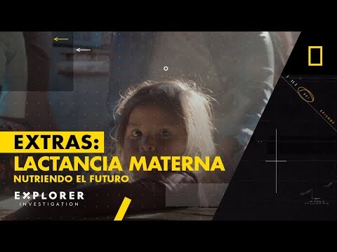 Nutriendo el Futuro: Lactancia Materna #ExplorerInvestigation