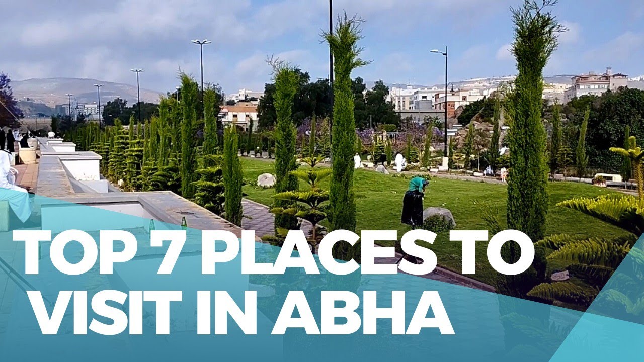 Best Places to visit in Abha Saudi Arabia | abha tourist places ...