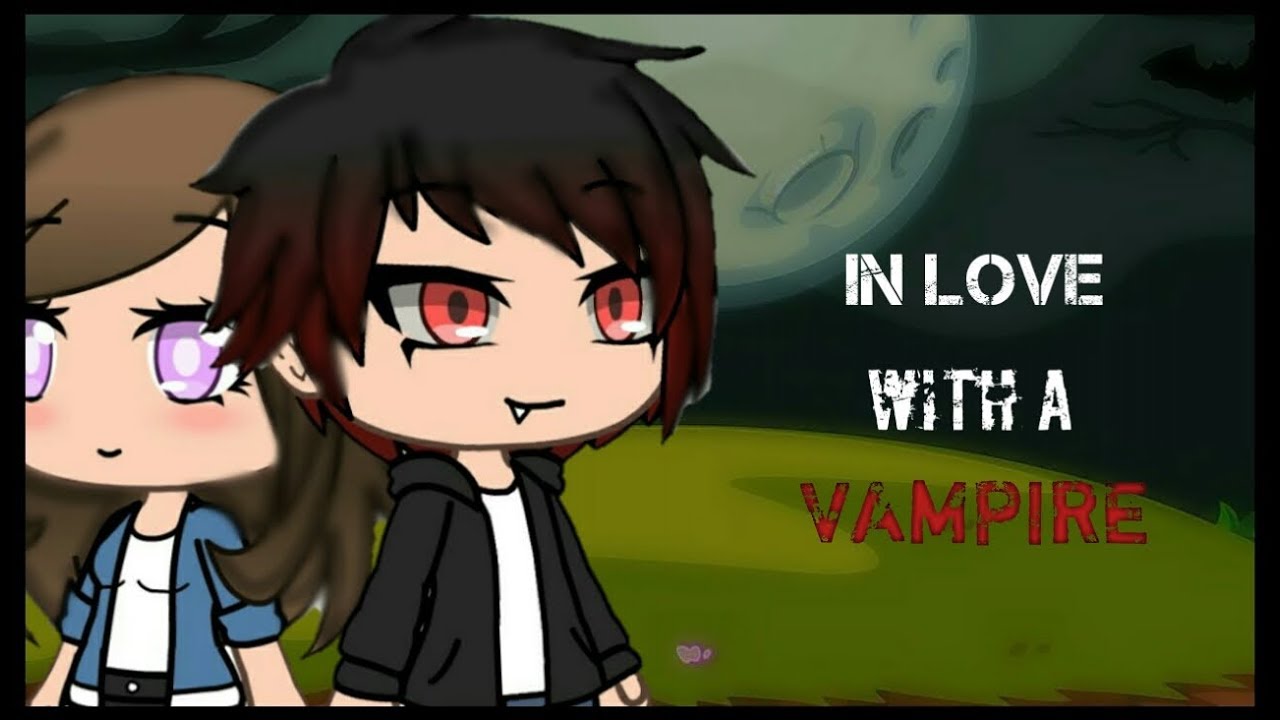 In love with a vampire ||Ep 1||Gacha Life|| - YouTube