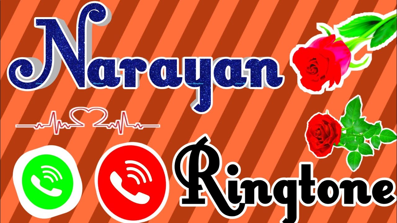 Narayan ji please pickup the phone 📱 Narayan name ringtone 🌹 Narayan ...