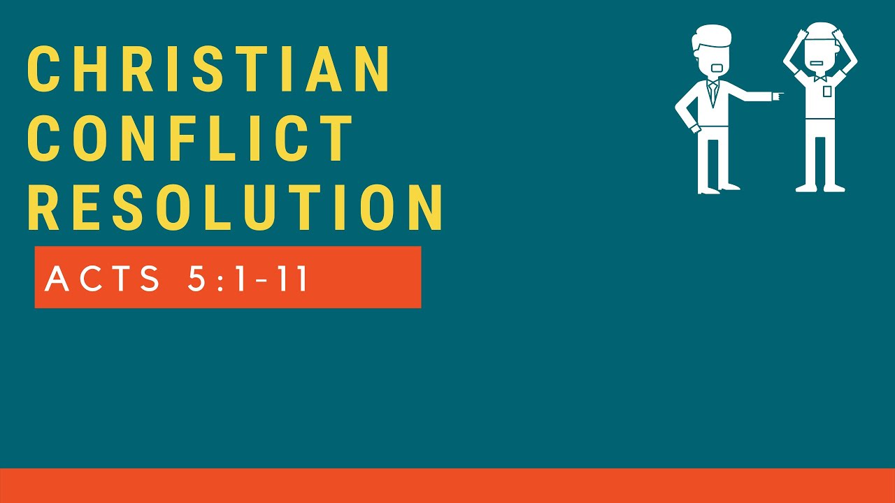 Christian Conflict Resolution pt.1 (Acts 5:1-11) - Joshua Posey - YouTube