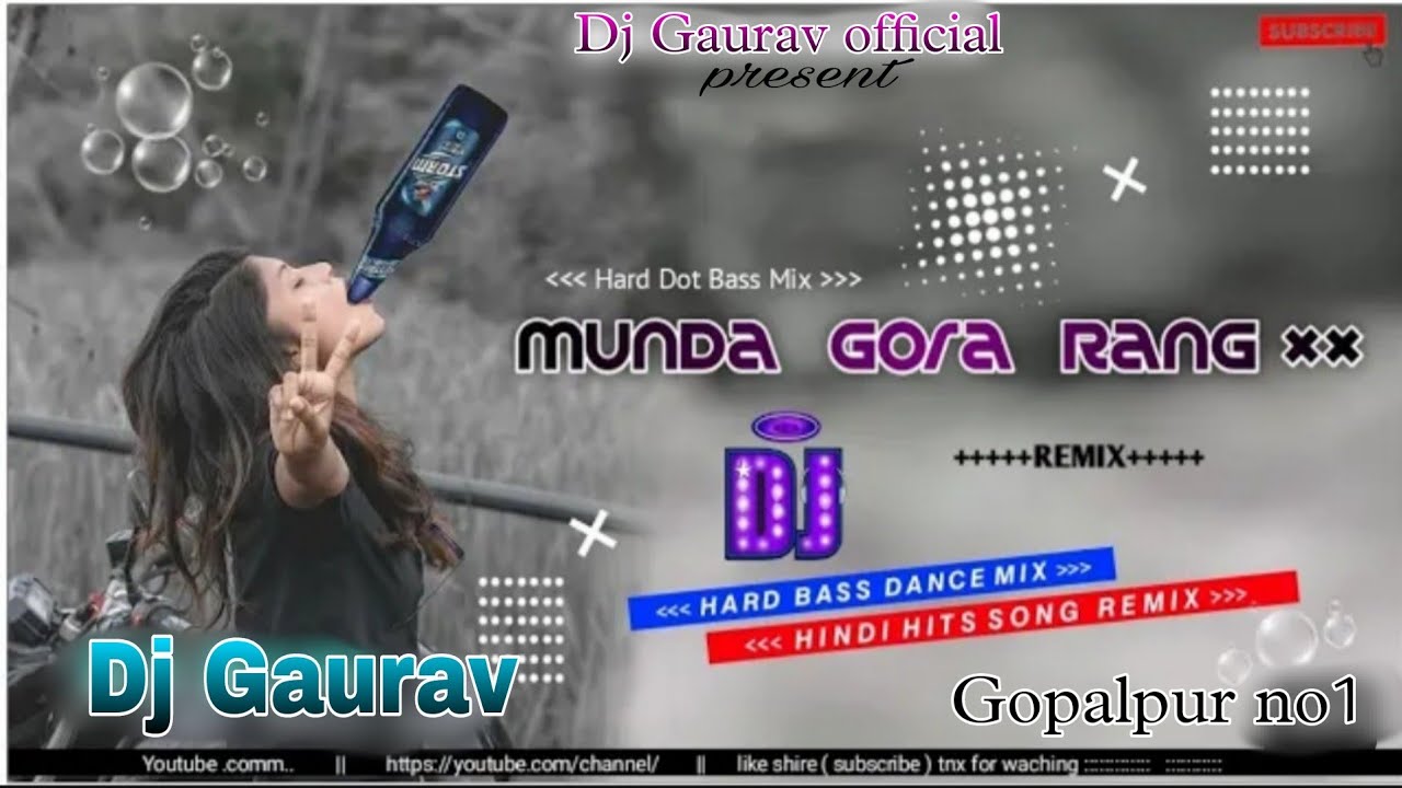 MUNDA GORA RANG DEKH KE DIWANA HO GAYA√√JHAN JHAN BASS MIX HINDI SONG ...