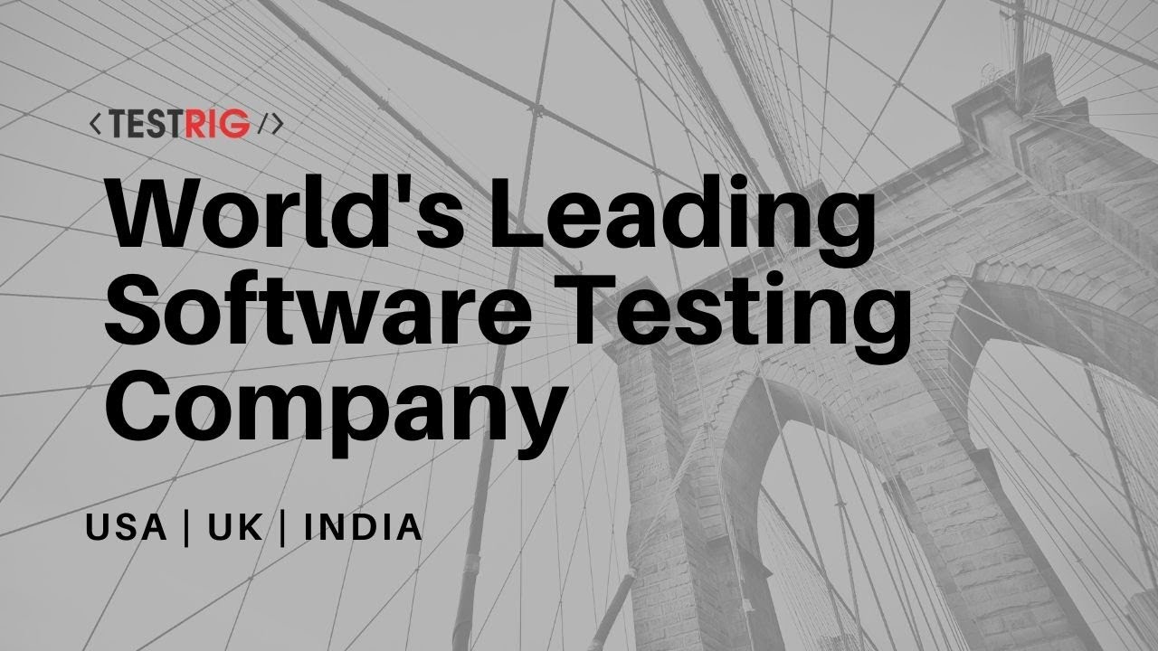 Software Testing Company In USA- Overview of Testrig Technologies - YouTube