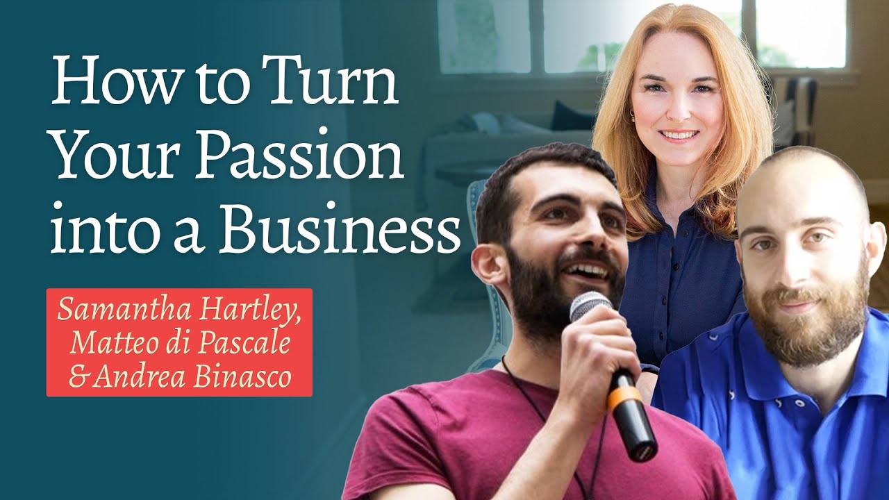 How to Turn Your Passion into a Business with Matteo di Pascale ...