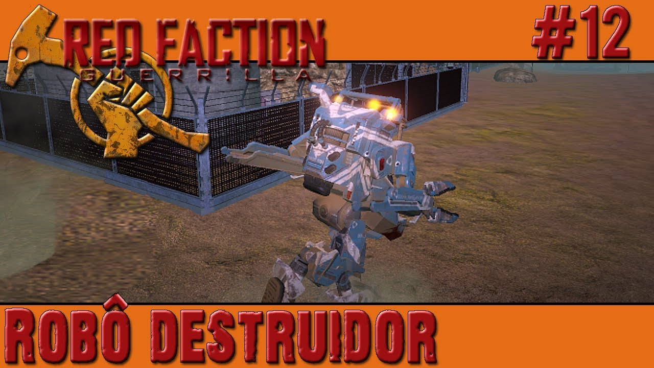 Red Faction Guerrilla #12 - Robô Destruidor - YouTube