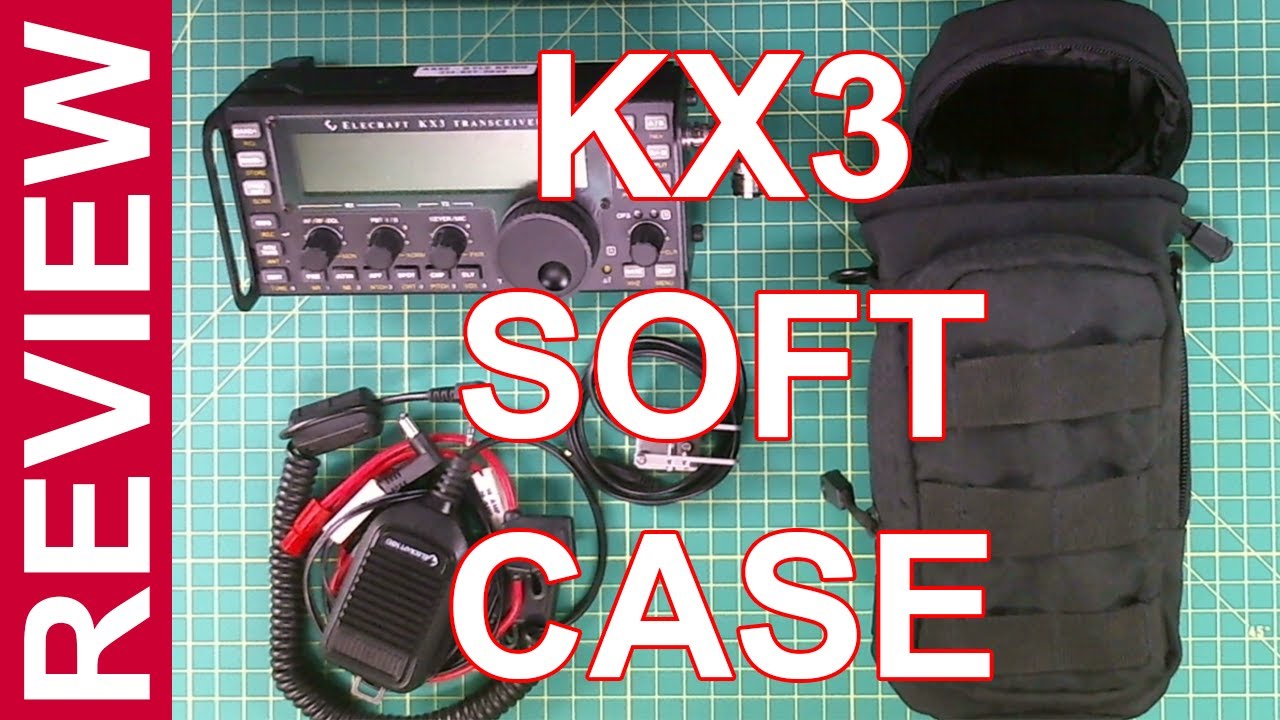 Ham Radio Review - Elecraft KX3 Soft Case - YouTube